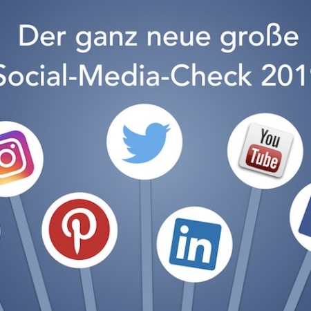 Der ganz neue große Social-Media-Check 2019